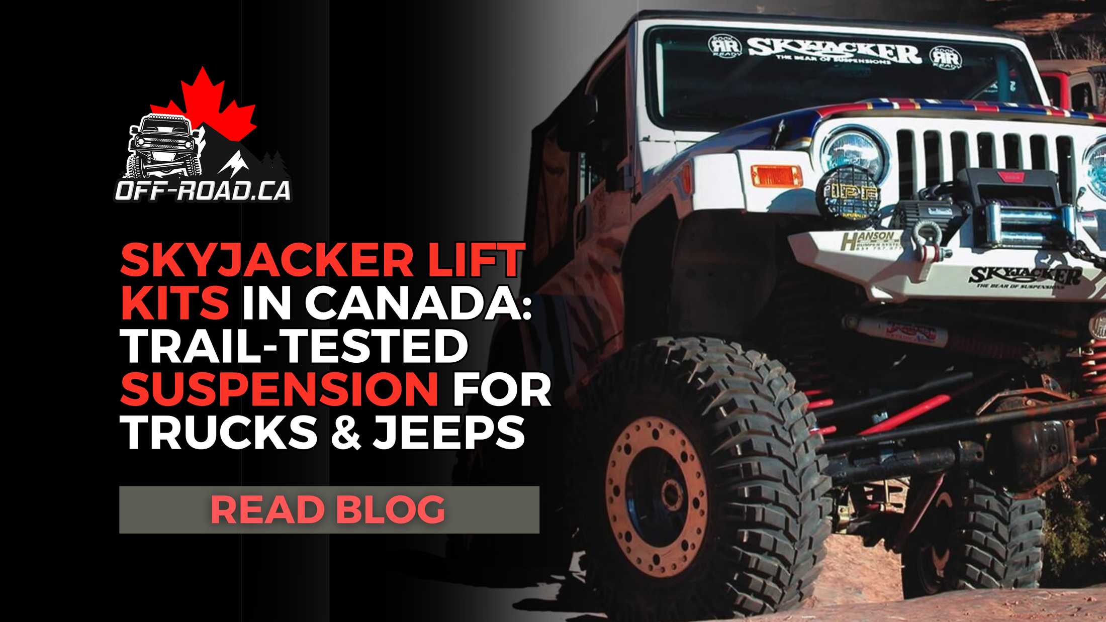 Skyjacker Lift Kits Canada | Trail-Ready Suspension for Jeeps & Trucks ...